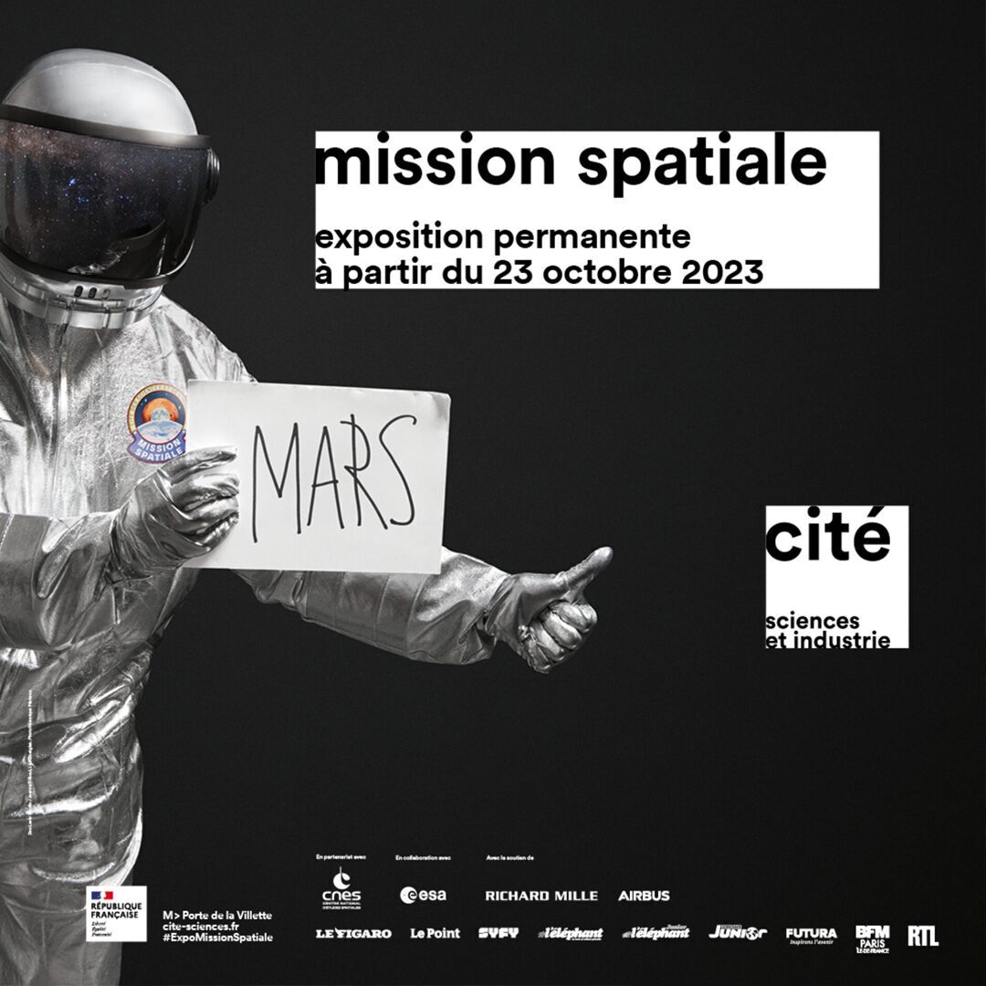 Expo "Mission Spatiale" à la Cité des Sciences et de l'Industrie • Come ...